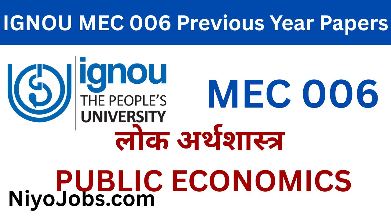 IGNOU MEC 006 Previous Year Question Papers Download
